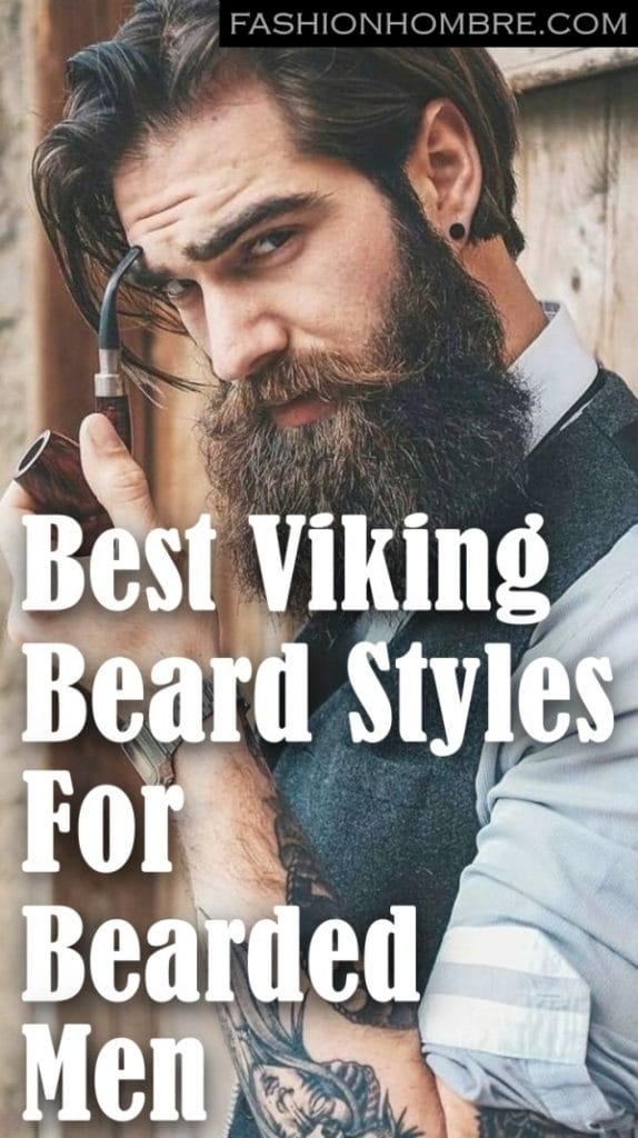 54 Best Viking Beard Styles For Bearded Men – Fashion Hombre