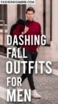 52 Dashing Fall Outfits For Men To Copy – Fashion Hombre