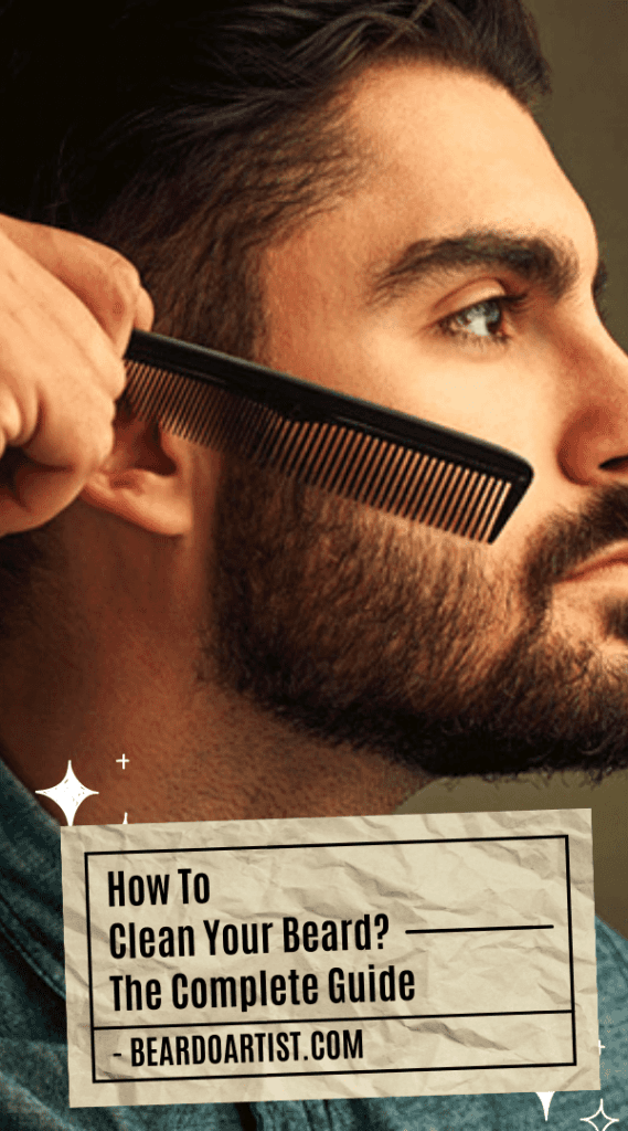 How To Clean Your Beard? - The Complete Guide